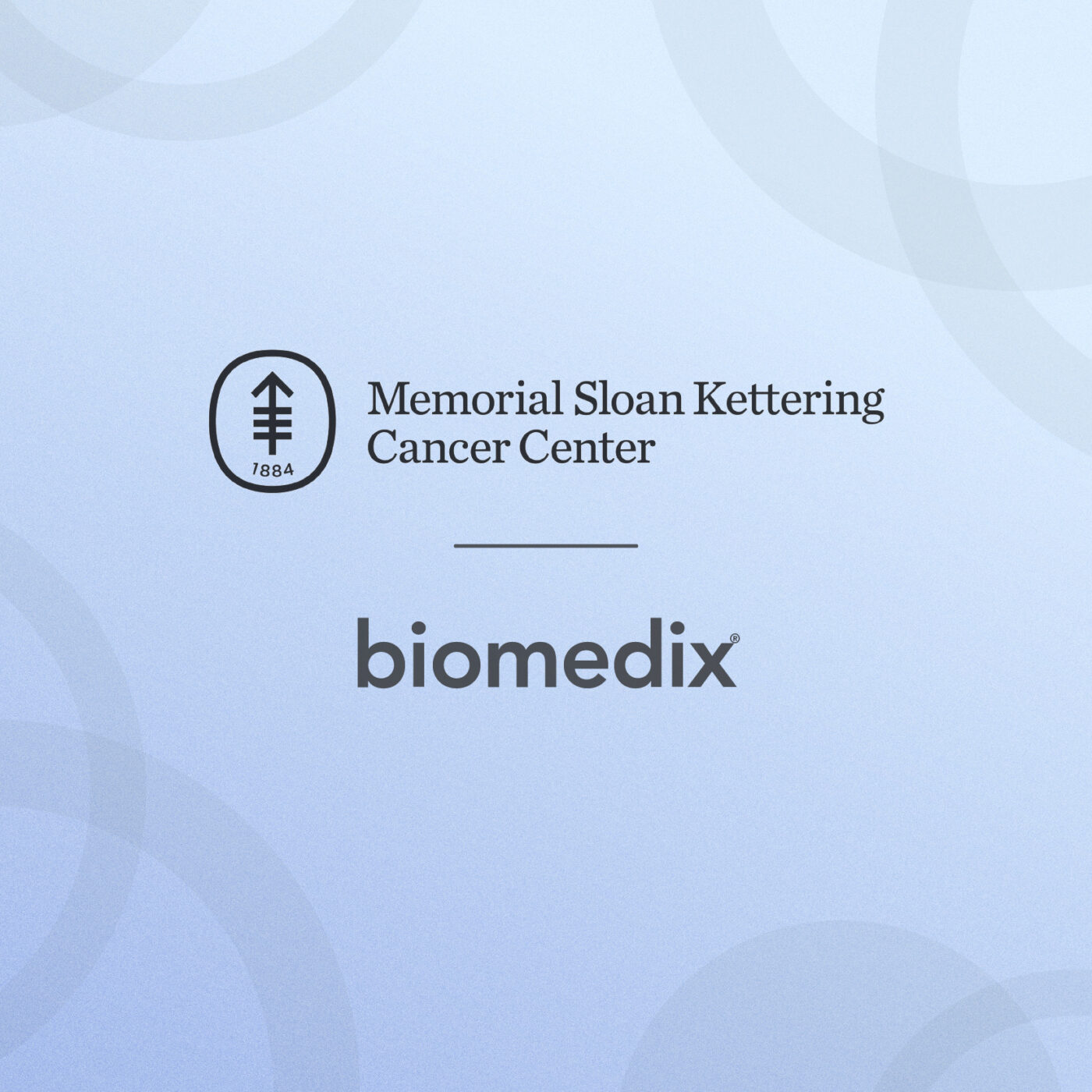 Biomedix Partners With Memorial-Sloan Kettering Cancer Center - Biomedix
